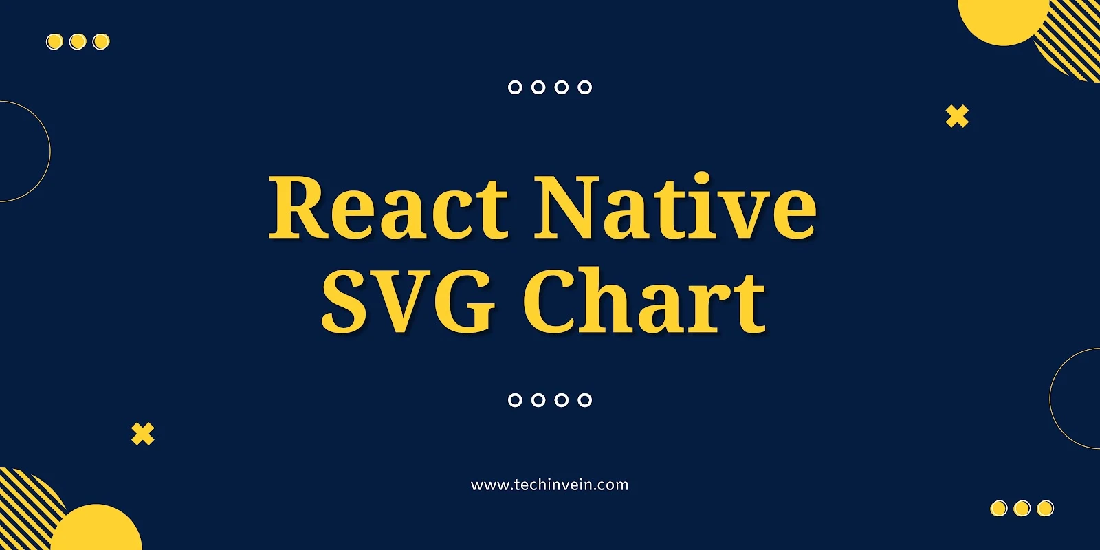 React Native SVG Charts npm 2024 Guide - Techinvein - Arambagh IT ... React Native SVG Charts npm 2024 Guide - Techinvein - Arambagh IT ...